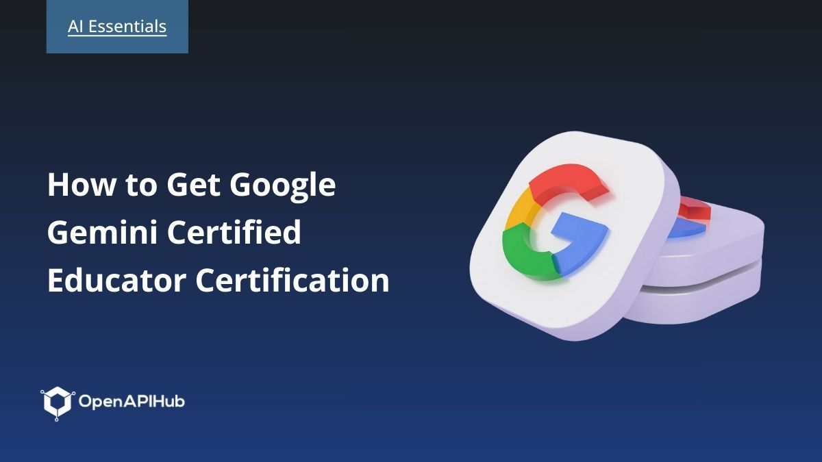 How to Get Google Gemini Certified Educator Certification: Step-by-Step ...